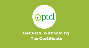 PTCL Tax Certificate Download Online - Fair Tax International (Pakistan)